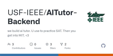 GitHub USF IEEE AITutor Backend We Build Ai Tutor U Use To Practice SAT Then You Get Into MIT