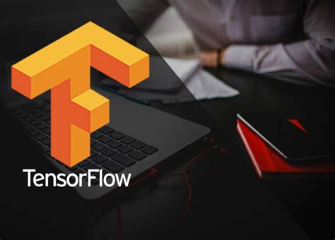 A Beginners Guide To Tensorflow What Is The Big Deal