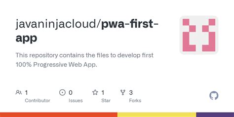 GitHub Javaninjacloud Pwa First App This Repository Contains The Files To Develop First