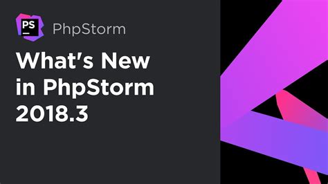 What S New In PhpStorm 2018 3 YouTube