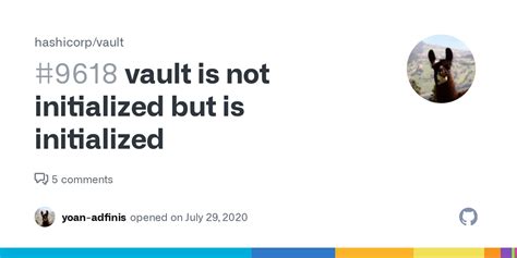 Vault Is Not Initialized But Is Initialized · Issue 9618 · Hashicorp