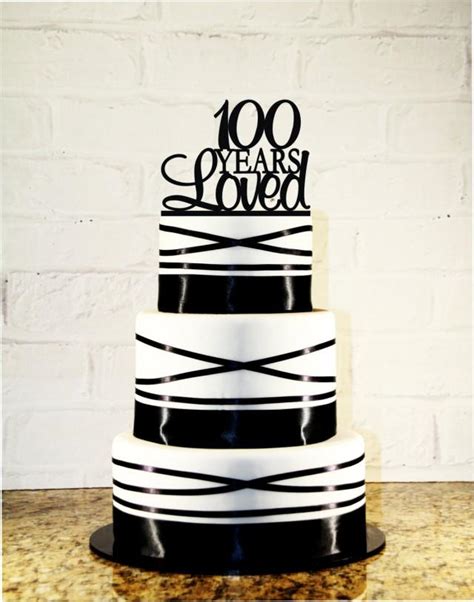 100th Birthday Cake Topper 100 Years Loved Custom 2428151 Weddbook