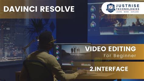 2 Interface Davinci Resolve Justrise Technologies Youtube
