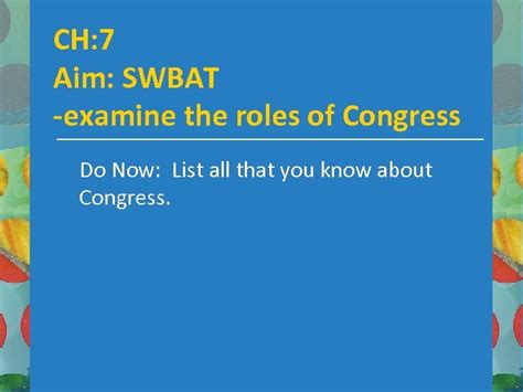 CH Aim SWBAT Examine The Roles Of