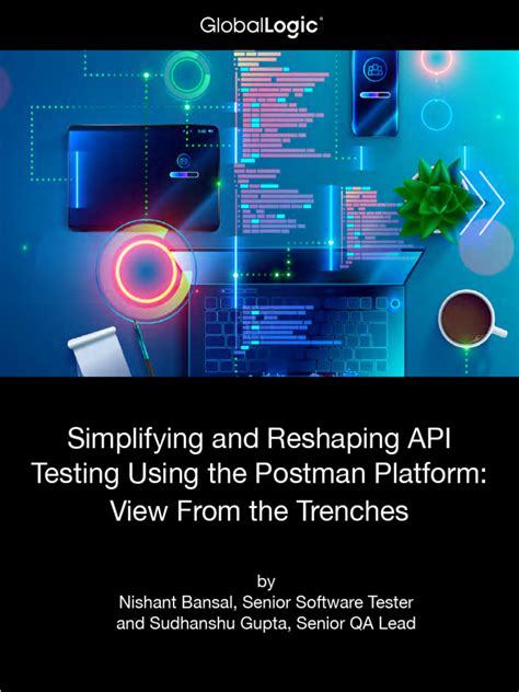 Simplifying And Reshaping Api Testing Using The Postman Platform View