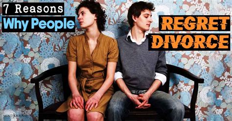 7 Reasons People Regret Divorce The Post Divorce Journey