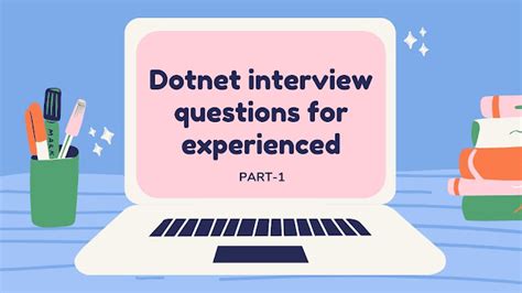 Dotnet Interview Questions For Experienced Part1