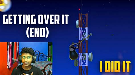 FINALLY I COMPLETE THIS GAME GETTING OVER IT ENDING YouTube