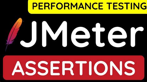 Jmeter Tutorial 6 Assertions In Jmeter Youtube