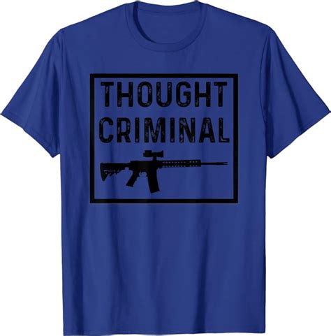 Thought Criminal 2nd Amendment Libertarian Firearm Pro Guns T Shirt