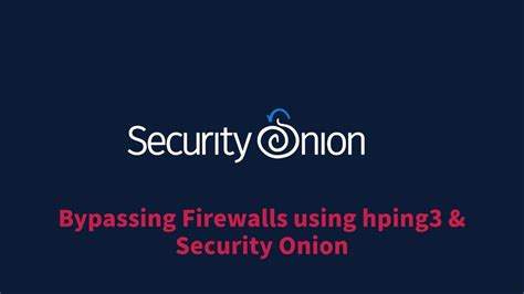How To Bypass Firewalls That Block ICMP Ping With Hping Security Onion Training YouTube