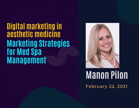 Manon Pilon Marketing Strategies For Med Spa Management Cbam Lms