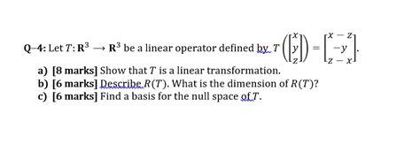 solved y lz x q 4 let t r3 → r3 be a linear operator