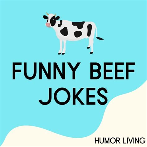40 Funny Beef Jokes To Make You Go Moo Humor Living