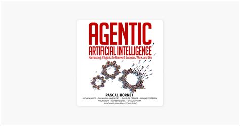 ‎agentic Artificial Intelligence Harnessing Ai Agents To Reinvent Business Work And Life