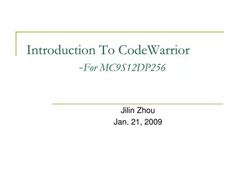 PPT Introduction To CodeWarrior For MC9S12DP256 PowerPoint