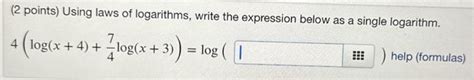 Solved Points Using Laws Of Logarithms Write The Chegg