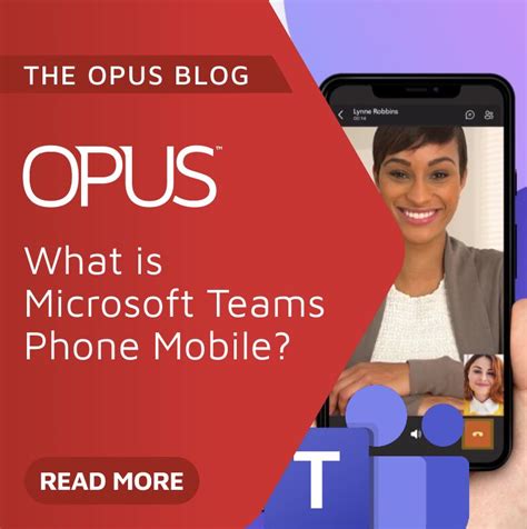Opus Technology On Linkedin What Is Microsoft Teams Phone Mobile