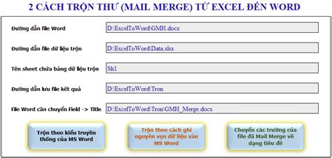 Chia Sẻ Phối Hợp Chuyển đổi Qua Lại Giữa 2 Cách Mail Merge Trộn Dữ