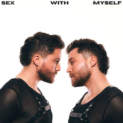 Sex With Myself Youtube Music