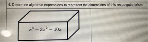 solved determine algebraic expressions to represent the dimensions of