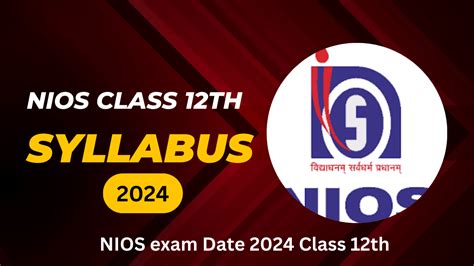 Nios Exam Date 2024 Class 12 Syllabus Download Pdf