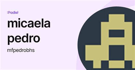 Micaela Pedro Mfpedrobhs Profile Padlet