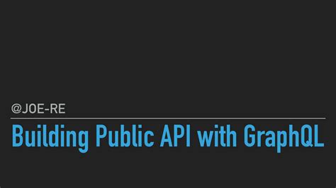 Building Public Api With Graphql Speaker Deck