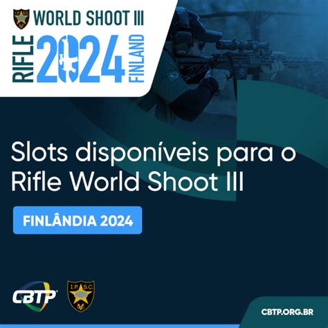 Slots Disponíveis Para O Rifle World Shoot Iii Finlândia 2024