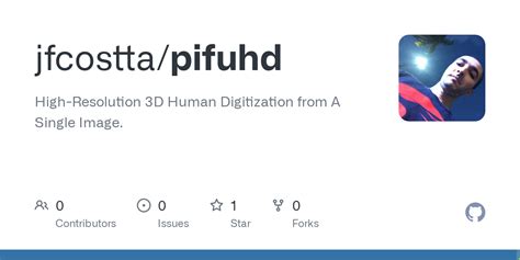 Github Jfcostta Pifuhd High Resolution D Human Digitization From A