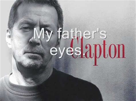 Eric Clapton My Father S Eyes Lyrics Chords Chordify