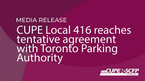 Cupe Local 416 Reaches Tentative Agreement With Toronto Parking