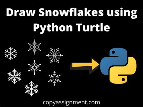 Draw Snowflakes Using Python Turtle Copyassignment