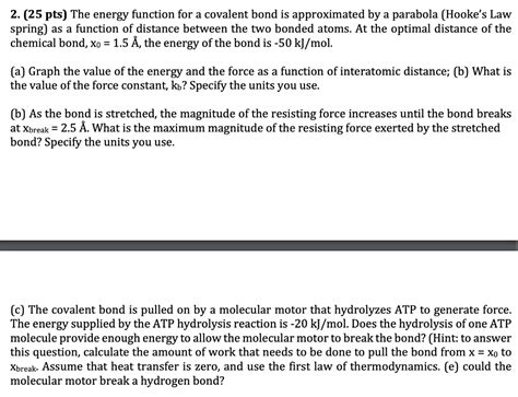 Solved 2 25 Pts The Energy Function For A Covalent Bond