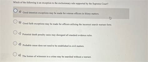 Solved Which Of The Following Is An Exception To The Chegg