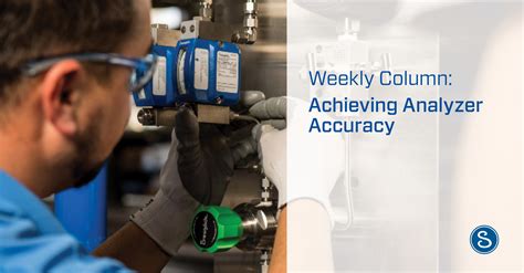 Achieving Analyzer Accuracy Article Index Blog Weekly Column Resources Swagelok
