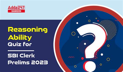 Reasoning Quiz For SBI Clerk Prelims 2023 04th November