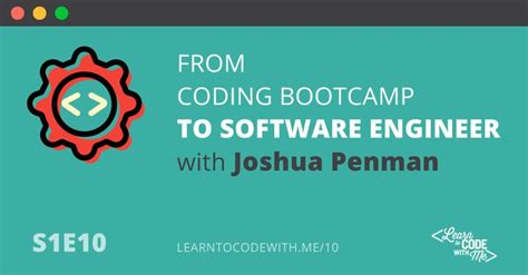S1e10 From Coding Bootcamp To Software Engineer With Joshua Penman