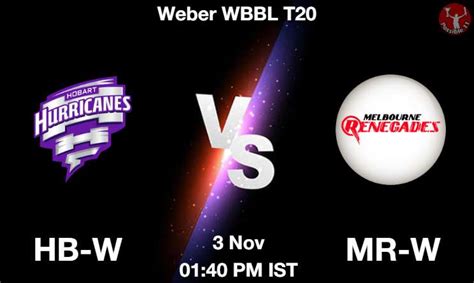 Hb W Vs Mr W Dream11 Prediction Team Live Cricket 03 Nov 2022
