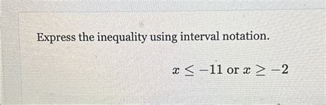Solved Express The Inequality Using Interval
