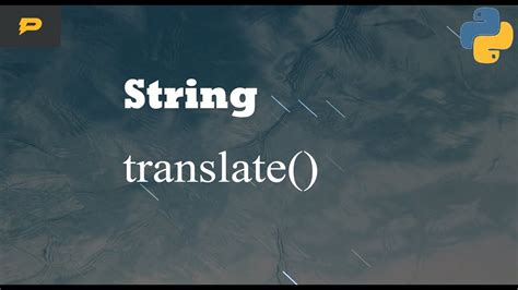 Python String Translate Youtube