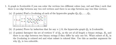 Solved 1 A Graph Is 2 Colorable If You Can Color The