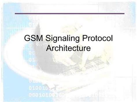 Gsm Signalling Protocol Ppt
