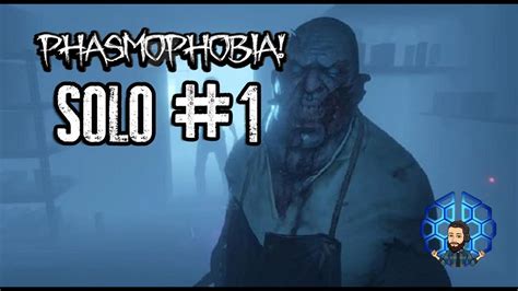 Phasmophobia First Time Solo Youtube