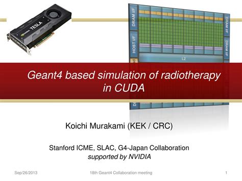 Ppt Geant4 Based Simulation Of Radiotherapy In Cuda Powerpoint