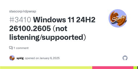 Windows 11 24h2 261002605 Not Listeningsuppoorted · Issue 3410