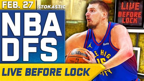 Nba Dfs Live Before Lock Thursday 22725 Draftkings And Fanduel Nba