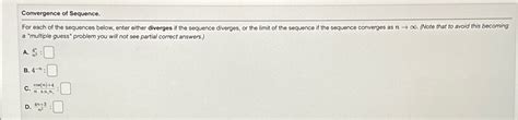 Solved Convergence Of Sequence For Each Of The Sequences Chegg