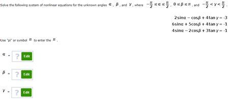 Solved Solve The Following System Of Nonlinear Equations For Chegg