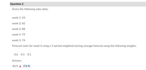 Solved Question 2 Given The Following Sales Data Week 1 54